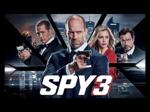 SPY 3 (2025) Hollywood English Movie | Blockbuster Jason StathamAction Full Movies In English HD