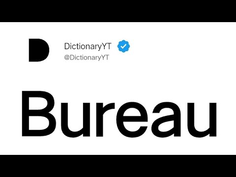 Bureau Meaning in English
