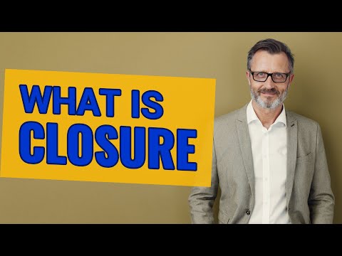 Closure | Meaning of closure