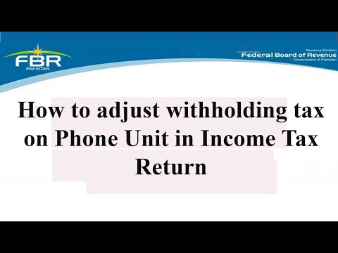 How to adjust withholding tax on Phone Unit in Income Tax Return