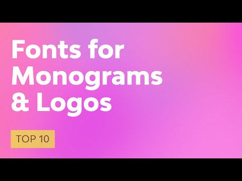 10 Best Fonts for Making Monograms & Logo Designs