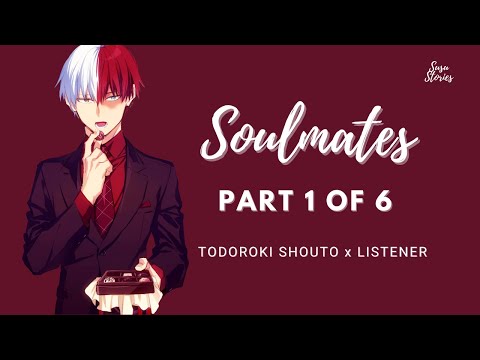 Shoto Todoroki x Shy!Listener | Soulmates Series | Part 1 Of 6 | My Hero Academia