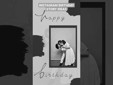 Birthday Instagram Story Ideas That Are Super Cute and Easy. eight