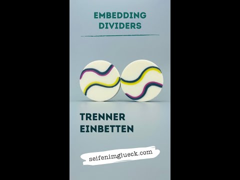 Embedding dividers - Trenner (aus Seife) einbetten - Seifensiederkurse mit Diane Schmid