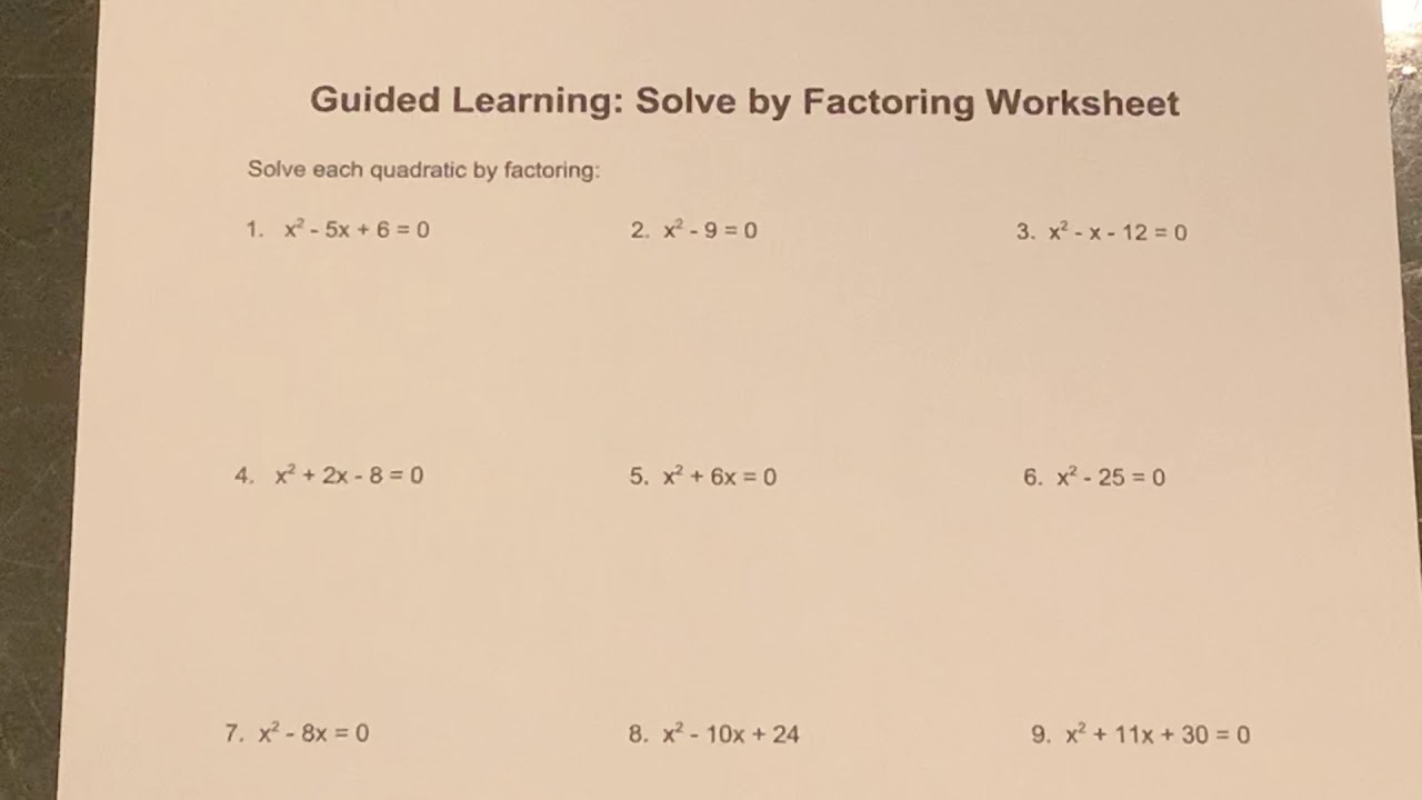 Guided Learning: Solve by Factoring Worksheet