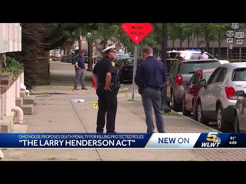 'Larry Henderson Act' targets death penalty, life without parole for violence against first respo...