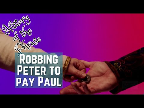 Robbing Peter to Pay Paul - Idioms | History of the Phrase with Meanings