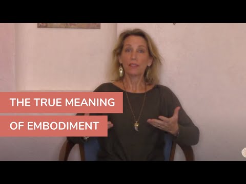 The True Meaning of Embodiment