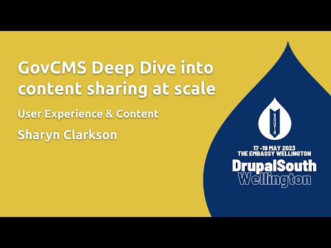 GovCMS Deep Dive into content sharing at scale / User Experience & Content / Sharyn Clarkson