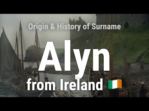 Alyn from Ireland 🇮🇪 - Meaning, Origin, History & Migration Routes of Surname