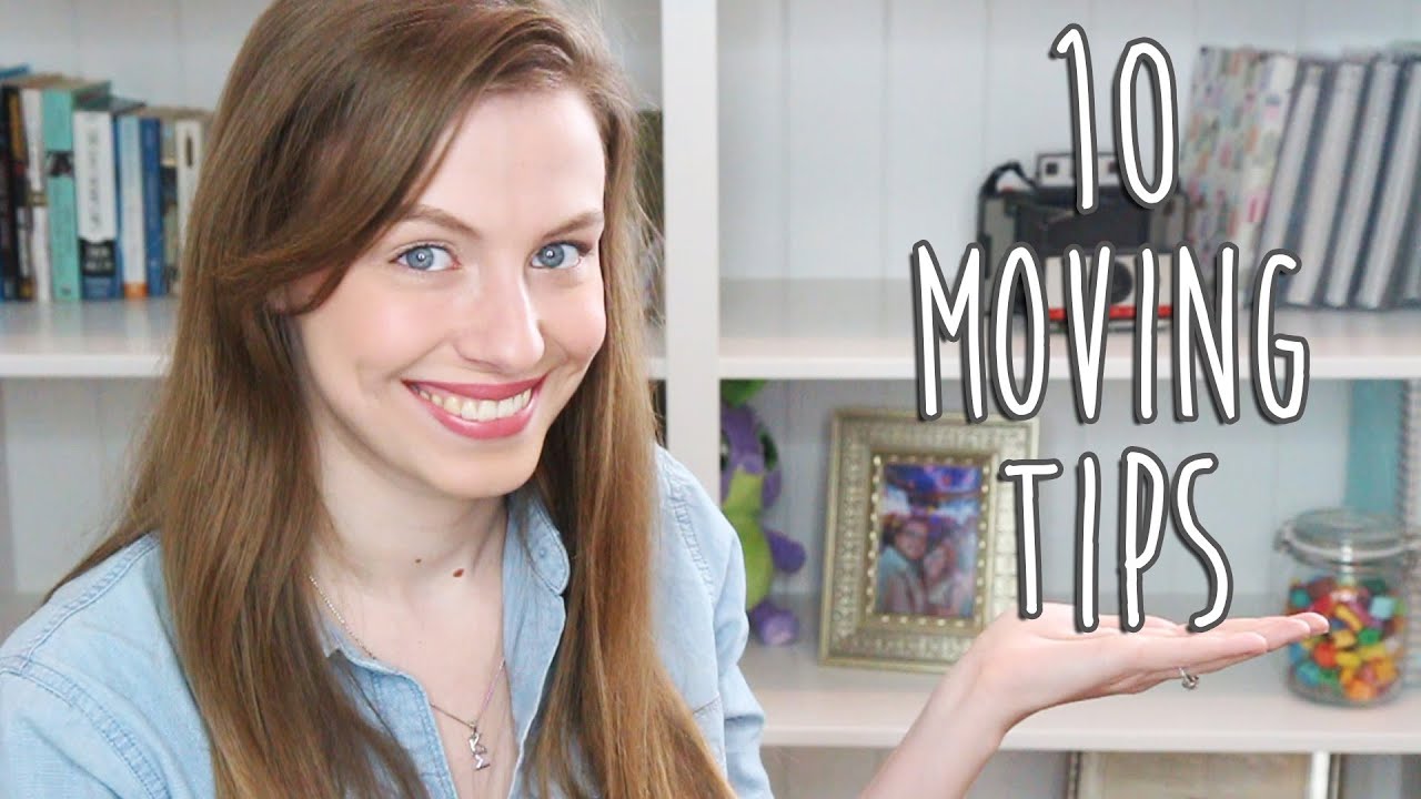 Top 10 Moving Tips!