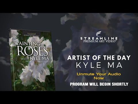 Kyle Ma “Painting Roses” **FREE LESSON VIEWING**