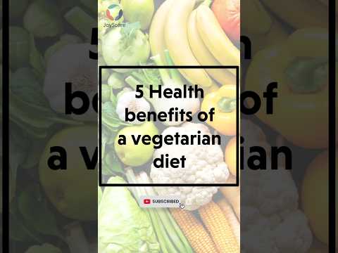 5 Surprising Health Benefits of a Vegetarian Diet 🥦