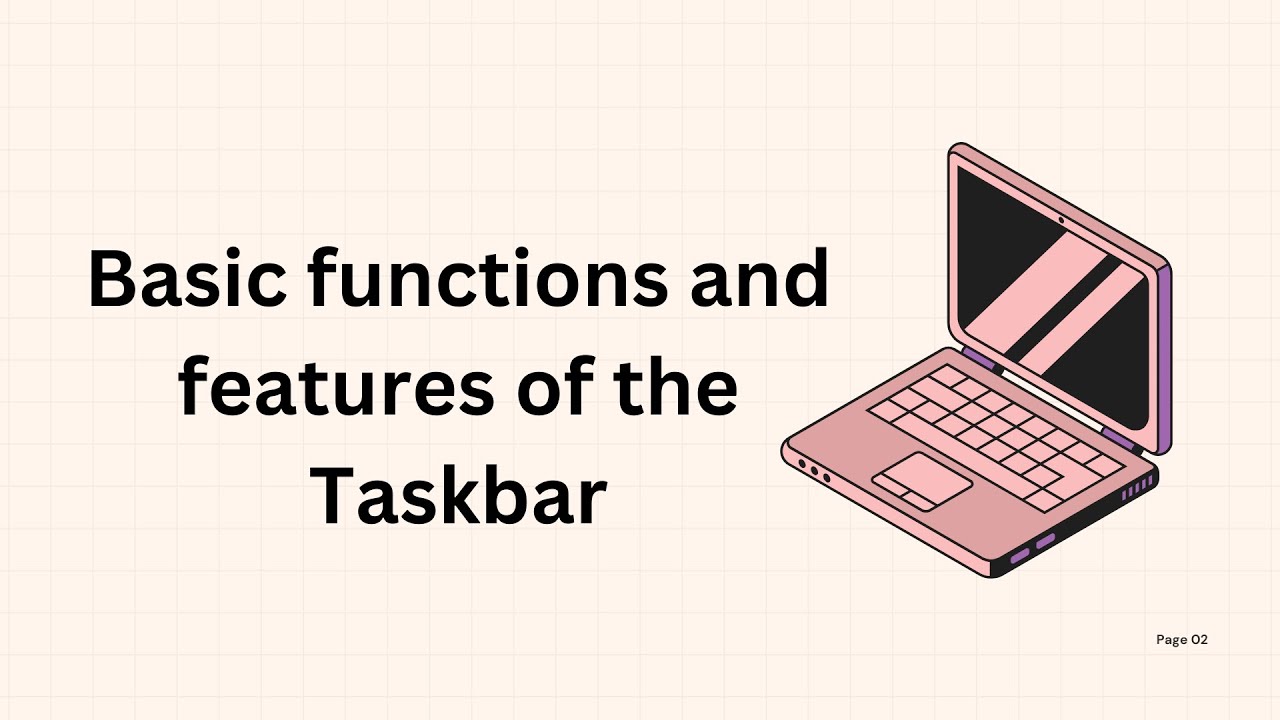 Basic functions and features of the Taskbar. | Basic Computer Knowledge | Part= 5