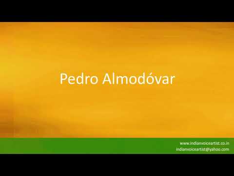 How to pronounce the word(s) "Pedro Almodóvar".