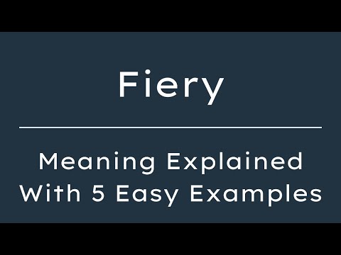 What Does Fiery Mean? Fiery Meaning in English With 5 Example Sentences