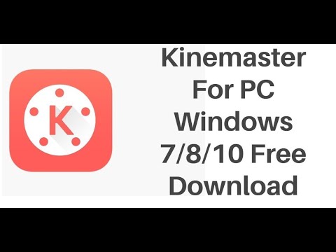 How To download kine master on laptop in PC || Windows 7/ 8 /10 || Free Download || Easy Way in 2019