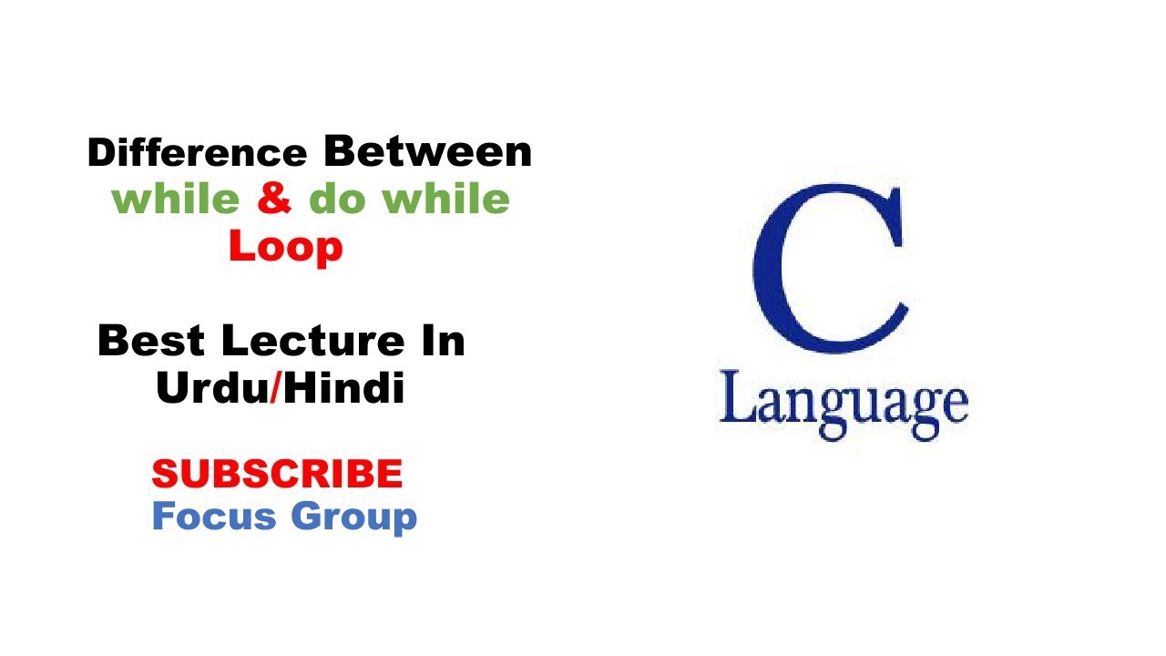 #9 Difference Between while and do-while Loop | Lecture 6 in Urdu/Hindi