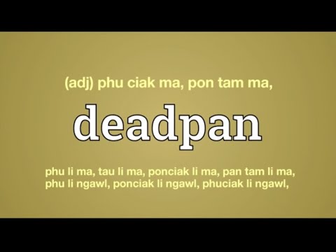 deadpan meaning in Ngawn