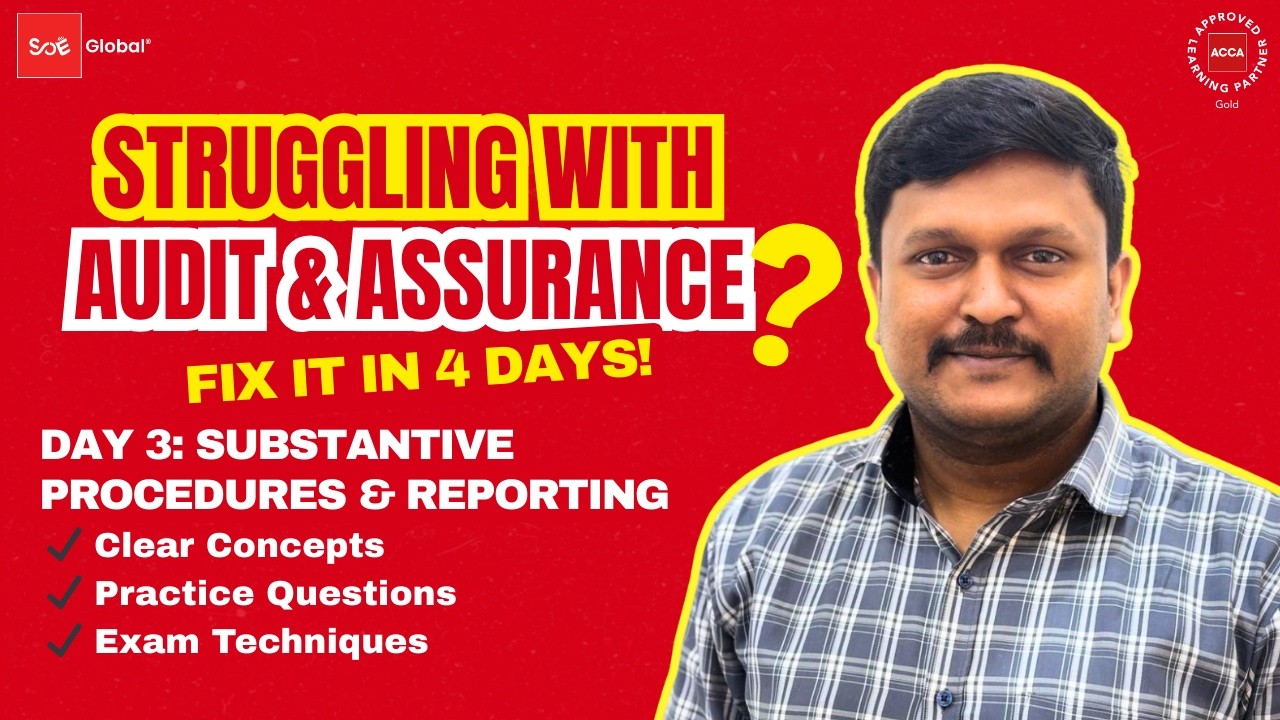 ACCA AA Substantive Procedures & Reporting | High-Scoring Approach | Live Revision