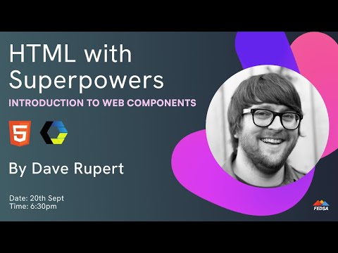 HTML with Superpowers: An introduction to Web Components