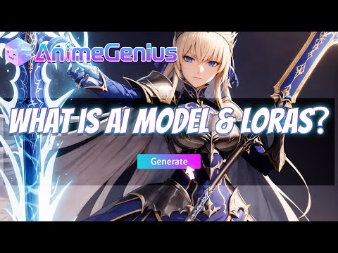 AnimeGenius Tutorial: Introduction of AI models & Loras.