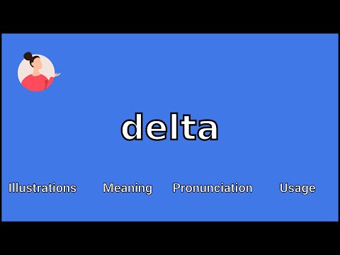 DELTA - Meaning and Pronunciation