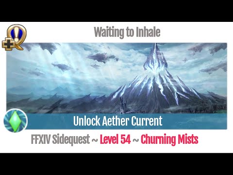 FFXIV Unlock Aether Current - Waiting to Inhale - Heavensward