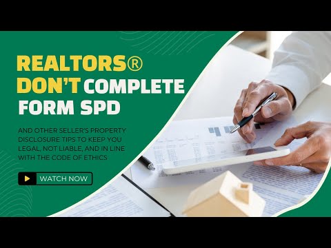 Remove Liability, Stay Ethical with Proper Use of the Seller's Property Disclosure Statement