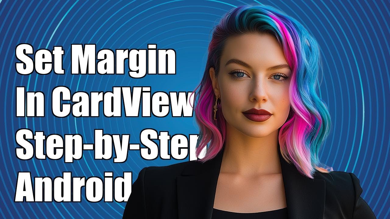 How to Set Margin Programmatically in Android CardView: A Step-by-Step Guide