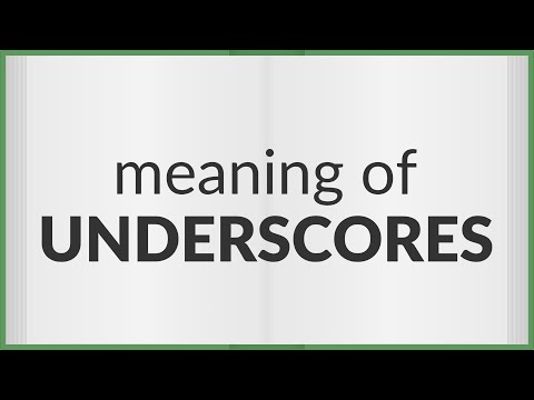 Underscores | meaning of Underscores