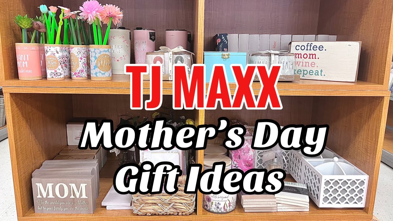 TJ MAXX MOTHER’S DAY GIFT IDEAS 2022 | MOTHER’S DAY GIFT BASKET IDEAS