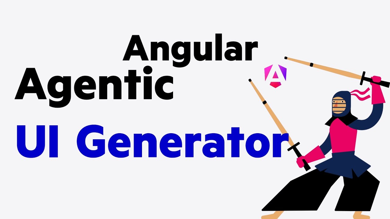 Say Hello to the Angular Agentic UI Generator