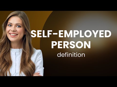 Self-employed person — meaning of SELF-EMPLOYED PERSON