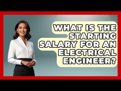 What Is The Starting Salary For An Electrical Engineer? - Job Success Network