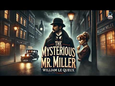 The Mysterious Mr. Miller ????️♂️???? | A Suspenseful Tale of Secrets and Intrigue