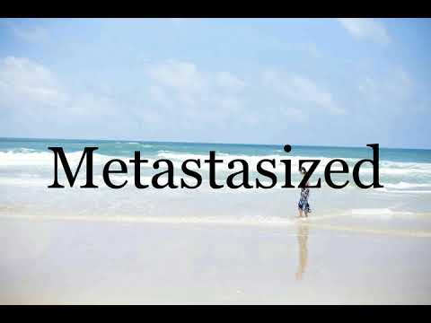 How To Pronounce Metastasized🌈🌈🌈🌈🌈🌈Pronunciation Of Metastasized