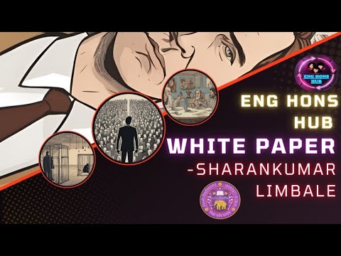 WHITE PAPER | BY SHARANKUMAR LIMBALE | DALIT WRITINGS | SEM-5 | DETAILED EXPLANATION | THEMES | DU