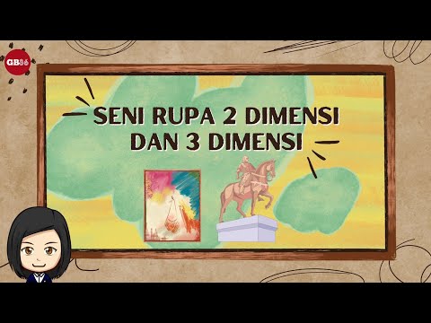 Seni Rupa 2 Dimensi dan 3 Dimensi - Materi Seni Rupa Kelas 4 Kurikulum Merdeka