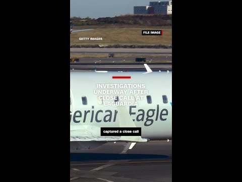 Investigations underway after close call at LaGuardia