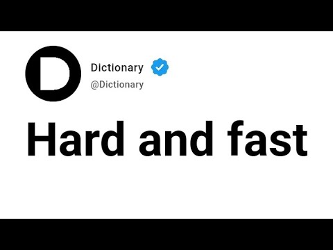 Hard and fast Meaning In English