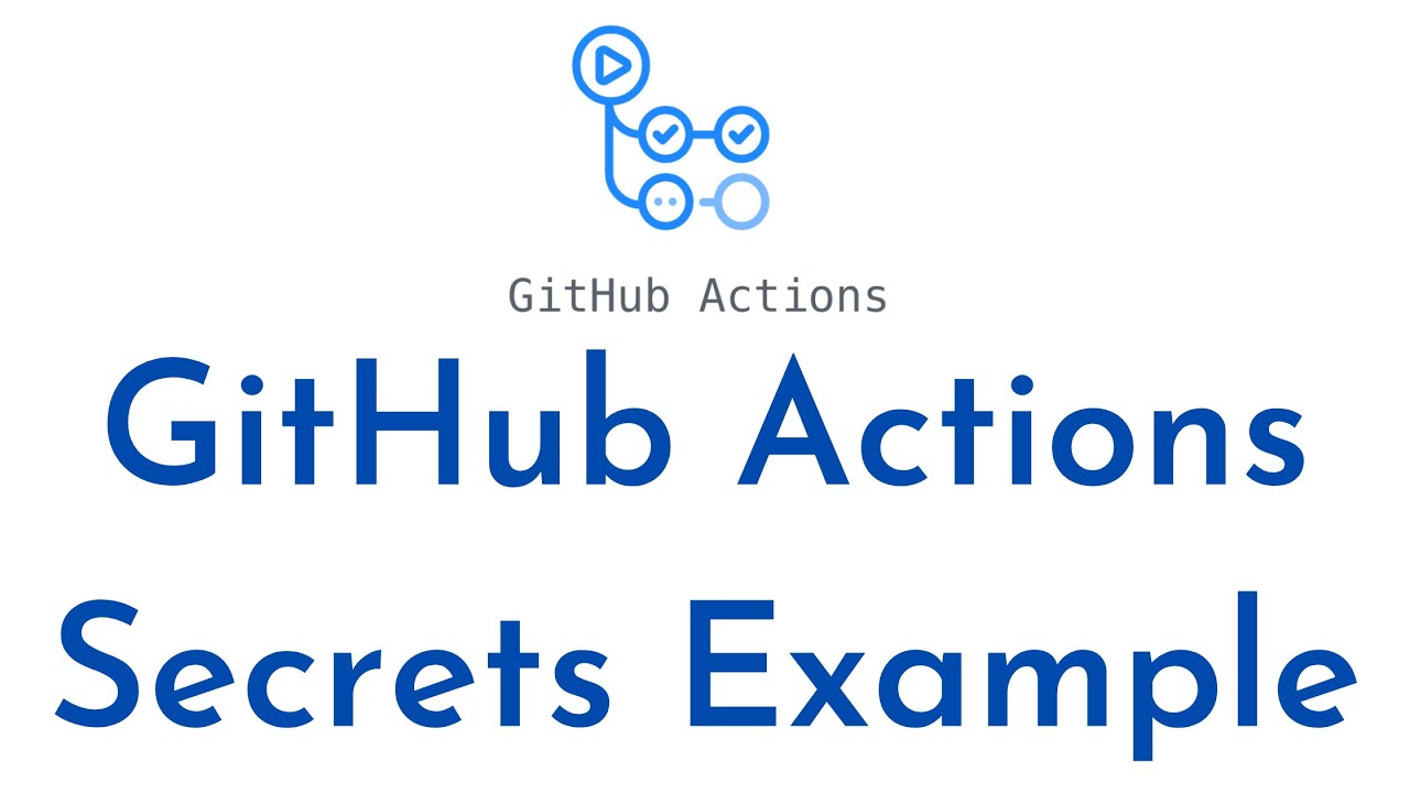 GitHub Actions Secrets Tutorial | How to use Secrets in GitHub Actions | GitHub Actions Tutorial