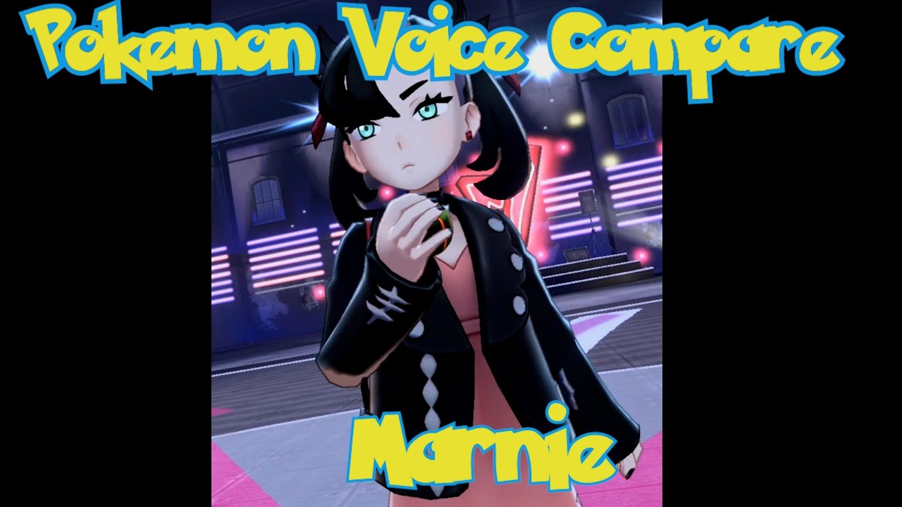 Pokemon Voice Compare - Marnie