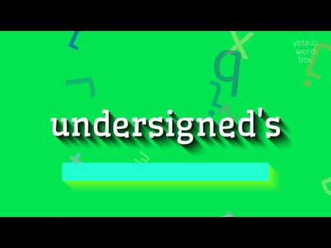 How to say "undersigned's"! (High Quality Voices)