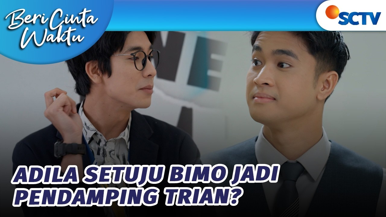 Adila Pasti Setuju Bimo Selalu Dampingi Trian? | Beri Cinta Waktu - Episode 213