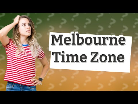 What time zone is Melbourne in?