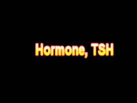 What Is The Definition Of Hormone, TSH - Medical Dictionary Free Online Terms