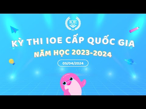 Kỳ thi IOE cấp quốc gia năm học 2023-2024