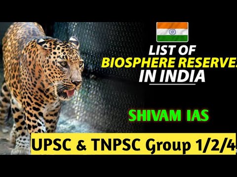 Biosphere Reserves in India explained in Tamil and English for UPSC and TNPSC Group 1/2/2a/4