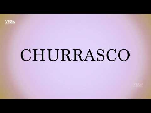 How To Pronounce Churrasco